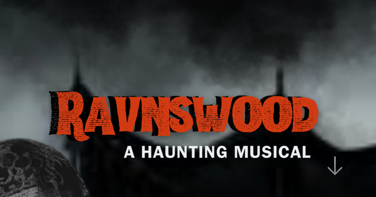 Ravenswood, A Haunting Musical
